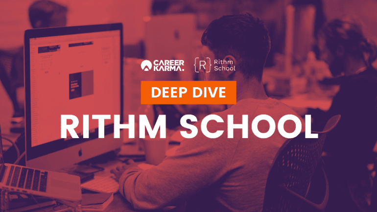 Deep Dive: Rithm School | Career Karma