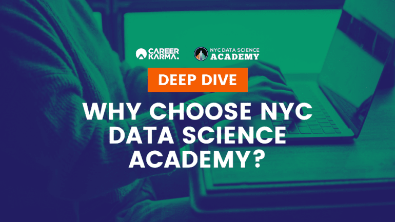 Deep Dive: Why Study With NYC Data Science Academy | Career Karma